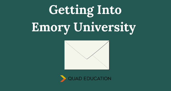 How to Get Into Emory University: Requirements + Tips